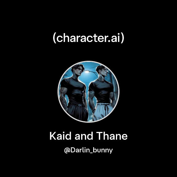 Chat with Kaid and Thane | character.ai | Personalized AI for every moment of your day