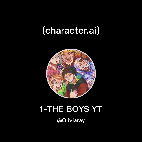 Chat with 1-THE BOYS YT | character.ai | Personalized AI for every moment of your day