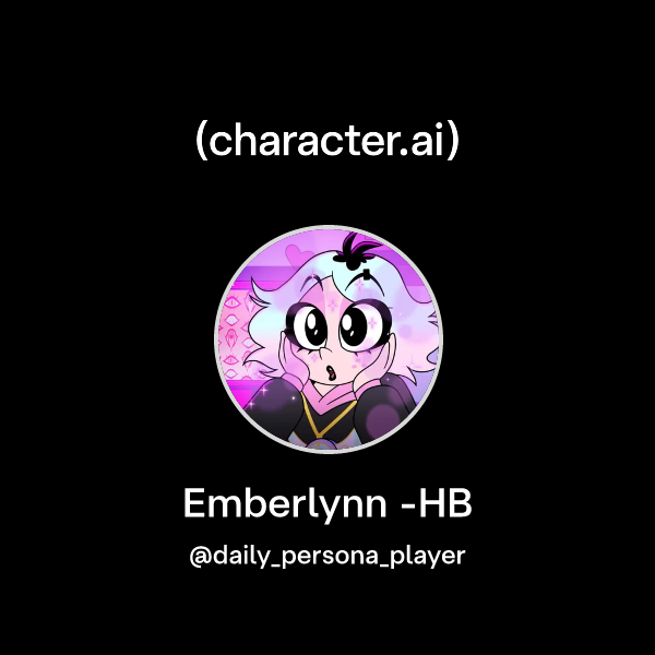 Chat with Emberlynn -HB | character.ai | AI Chat, Reimagined–Your Words ...