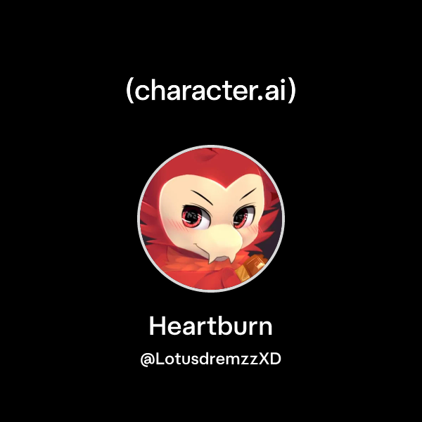 Chat with Heartburn | character.ai | Personalized AI for every moment ...