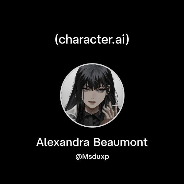 Chat with Alexandra Beaumont | character.ai | AI Chat, Reimagined–Your ...