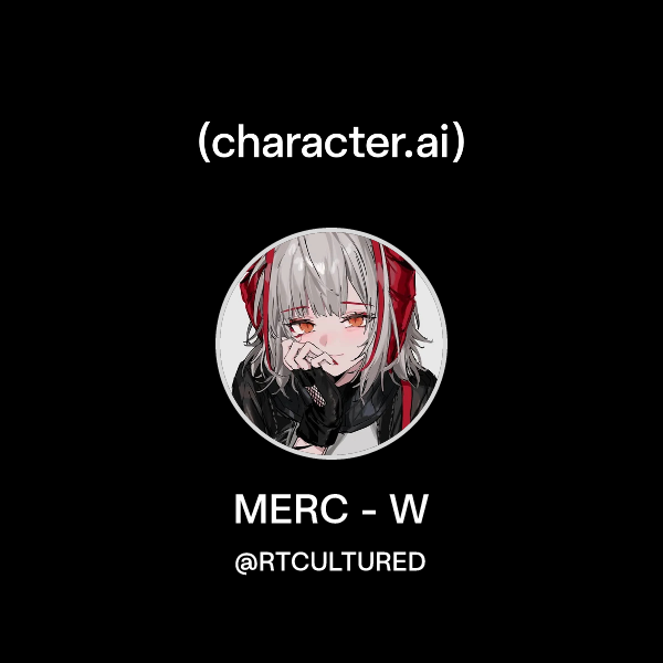 Chat with MERC - W | character.ai | AI Chat, Reimagined–Your Words ...
