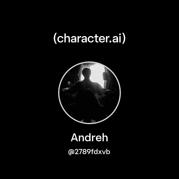 Chat with Andreh | character.ai | Personalized AI for every moment of ...