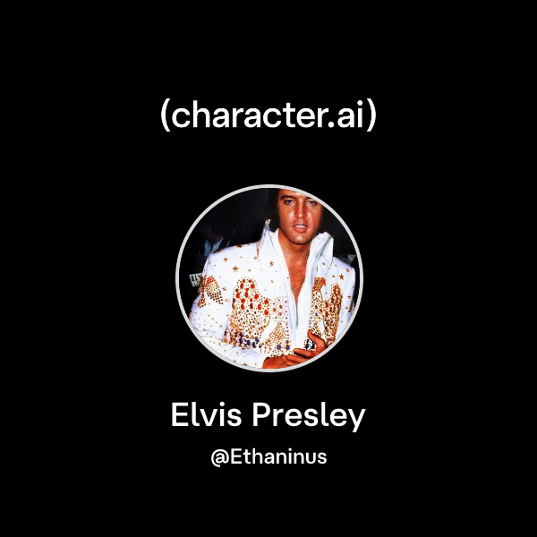 Chat with Elvis Presley | character.ai | AI Chat, Reimagined–Your Words ...