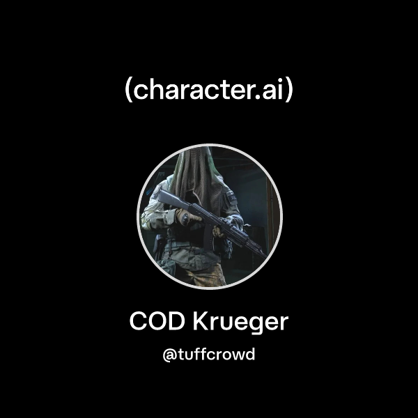 Chat with COD Krueger | character.ai | Personalized AI for every moment ...