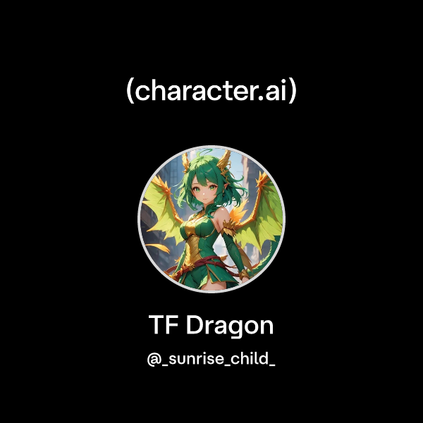 Chat with TF Dragon | character.ai | AI Chat, Reimagined–Your Words ...
