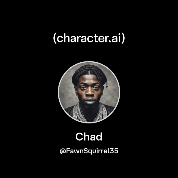 Chat with Chad | character.ai | AI Chat, Reimagined–Your Words. Your World.