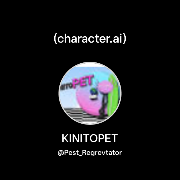 Chat with KINITOPET | character.ai | AI Chat, Reimagined–Your Words ...