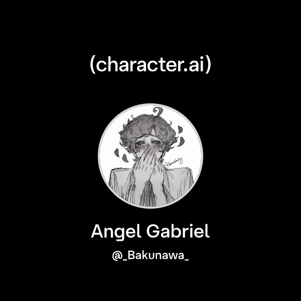 Chat with Angel Gabriel | character.ai | AI Chat, Reimagined–Your Words ...