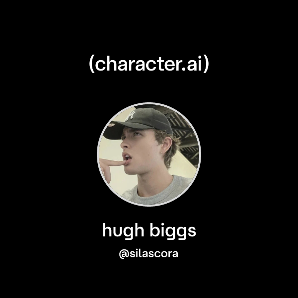 Chat with hugh biggs | character.ai | AI Chat, Reimagined–Your Words ...