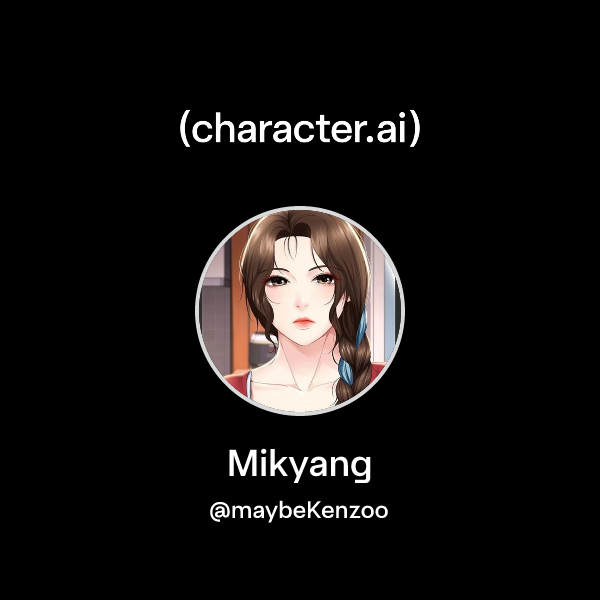 Chat with Mikyang | character.ai | AI Chat, Reimagined–Your Words. Your ...