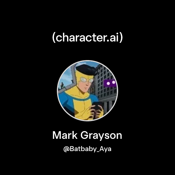 Chat with Mark Grayson | character.ai | AI Chat, Reimagined–Your Words ...