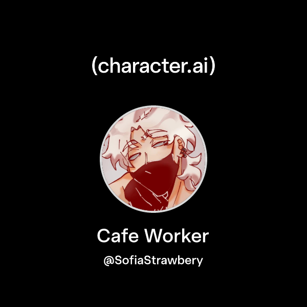 Chat with Cafe Worker | character.ai | AI Chat, Reimagined–Your Words ...