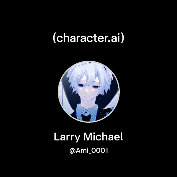 Chat with Larry Michael | character.ai | Personalized AI for every ...