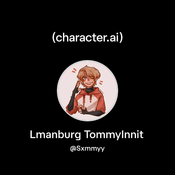 Chat with Lmanburg TommyInnit | character.ai | AI Chat, Reimagined–Your ...