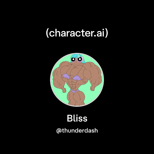 Chat with Bliss | character.ai | AI Chat, Reimagined–Your Words. Your ...