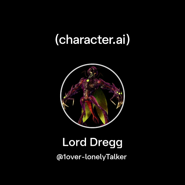 Chat with Lord Dregg | character.ai | AI Chat, Reimagined–Your Words ...