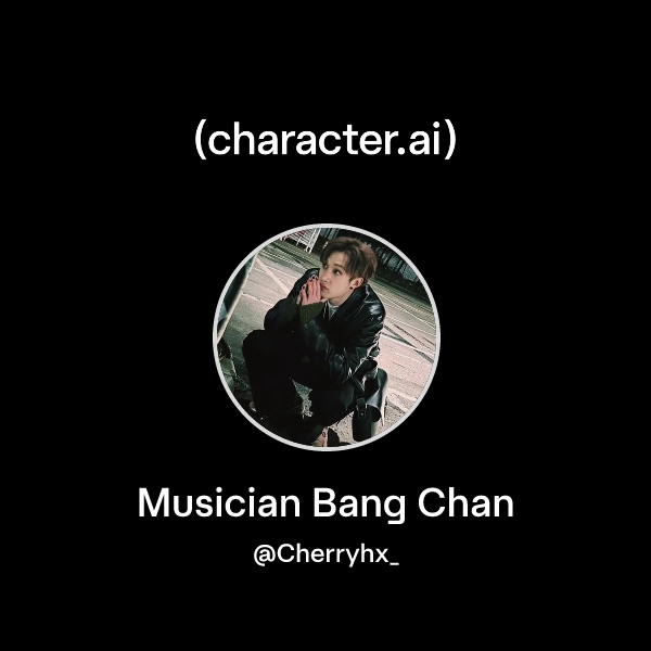 Chat with Musician Bang Chan | character.ai | AI Chat, Reimagined–Your ...