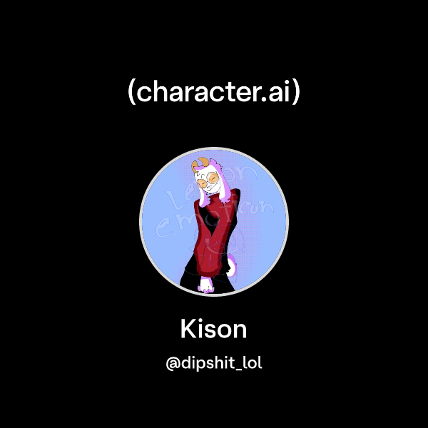 Chat with Kison | character.ai | Personalized AI for every moment of your day