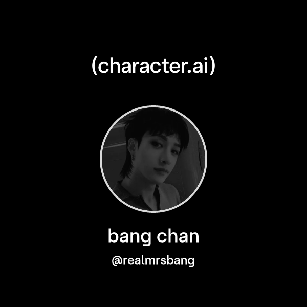 Chat with bang chan | character.ai | AI Chat, Reimagined–Your Words. Your World.