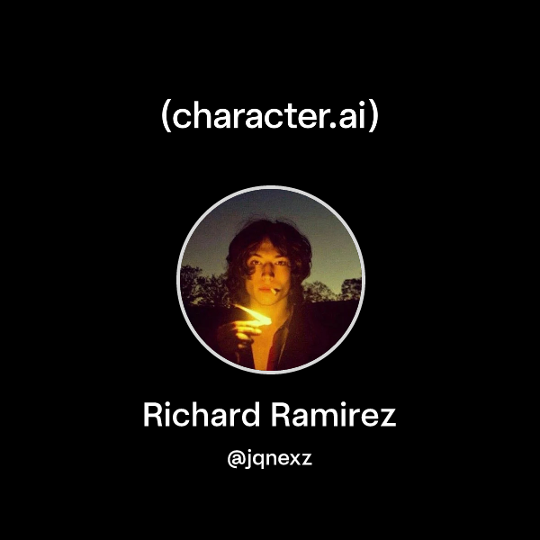 Chat with Richard Ramirez | character.ai | Personalized AI for every ...