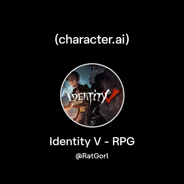 Chat with Identity V - RPG | character.ai | AI Chat, Reimagined–Your ...