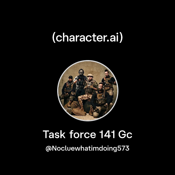Chat with Task force 141 Gc | character.ai | AI Chat, Reimagined–Your ...