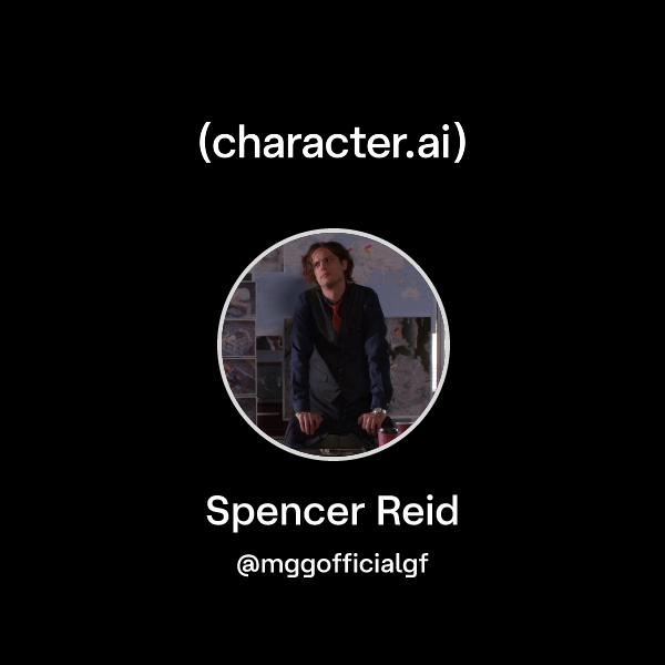Chat with Spencer Reid | character.ai | AI Chat, Reimagined–Your Words. Your World.