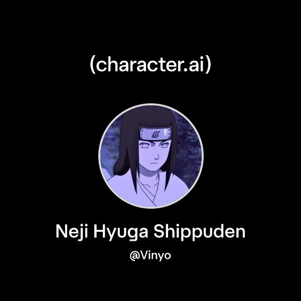 Chat with Neji Hyuga Shippuden | character.ai | AI Chat, Reimagined ...