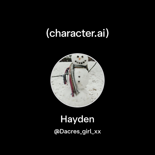 Chat with Hayden | character.ai | Personalized AI for every moment of ...
