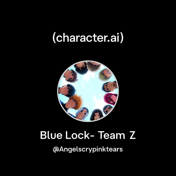 Chat with Blue Lock- Team Z | character.ai | AI Chat, Reimagined–Your ...