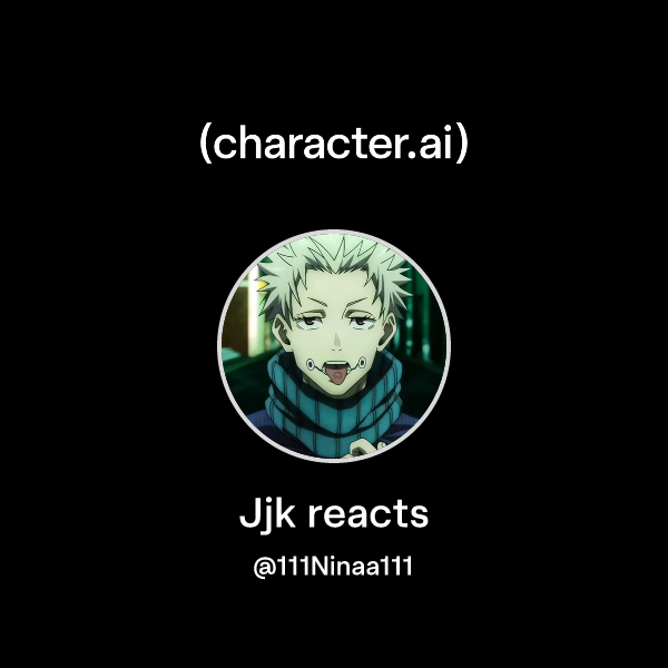 Chat with Jjk reacts | character.ai | AI Chat, Reimagined–Your Words ...