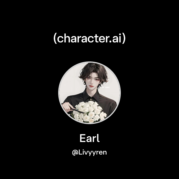 Chat with Earl | character.ai | Personalized AI for every moment of ...