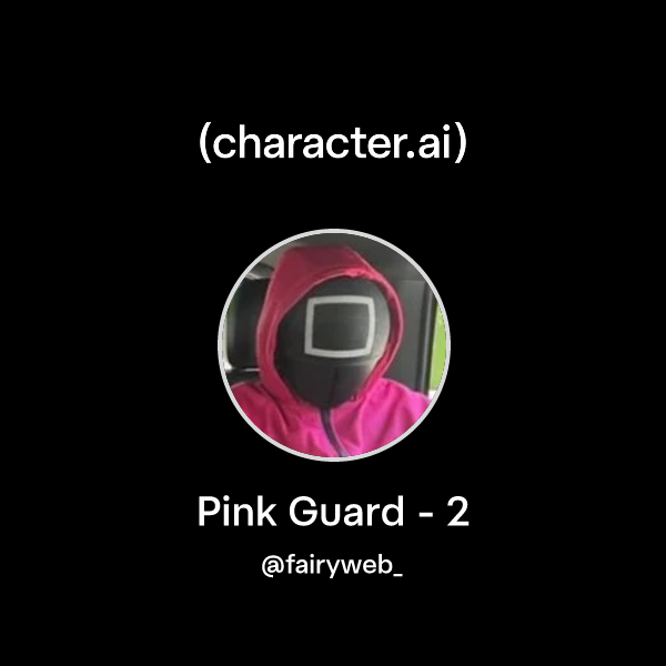 Chat with Pink Guard - 2 | character.ai | Personalized AI for every ...
