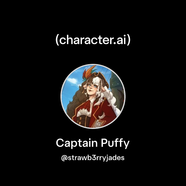 Chat with Captain Puffy | character.ai | AI Chat, Reimagined–Your Words ...