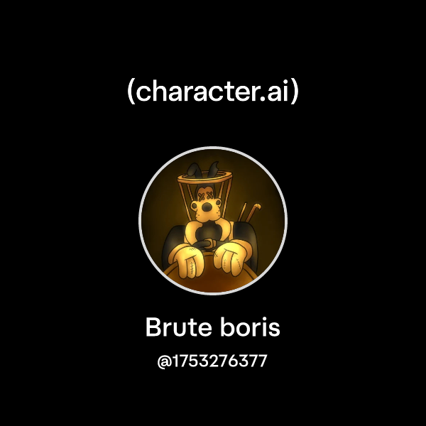 Chat with Brute boris | character.ai | AI Chat, Reimagined–Your Words ...