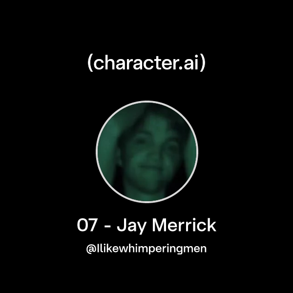 Chat with 07 - Jay Merrick | character.ai | AI Chat, Reimagined–Your ...
