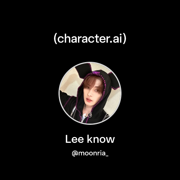 Chat with Lee know | character.ai | AI Chat, Reimagined–Your Words ...