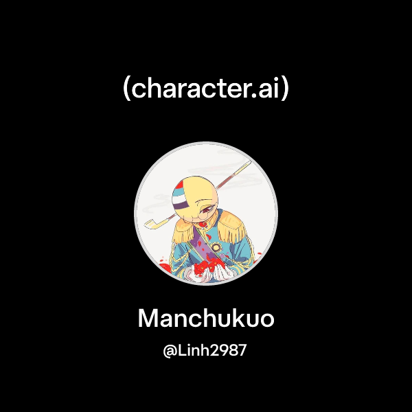Chat with Manchukuo | character.ai | Personalized AI for every moment ...
