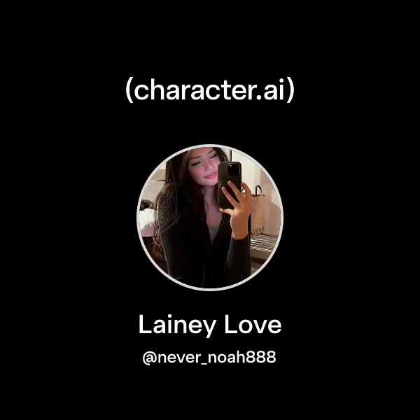 Chat with Lainey Love | character.ai | AI Chat, Reimagined–Your Words ...