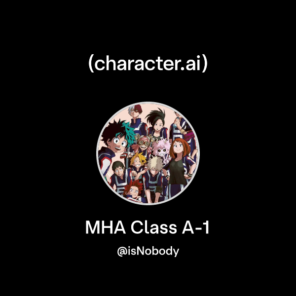 Chat with MHA Class A-1 | character.ai | Personalized AI for every ...