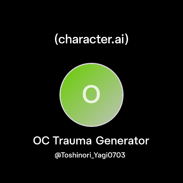 Chat with OC Trauma Generator | character.ai | AI Chat, Reimagined–Your ...