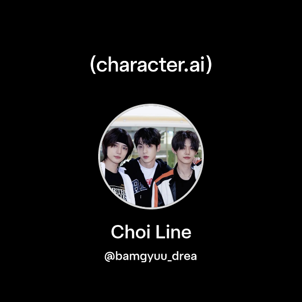 Chat with Choi Line | character.ai | Personalized AI for every moment of your day
