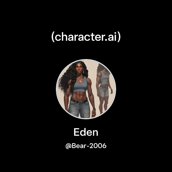 Chat with Eden | character.ai | Personalized AI for every moment of ...