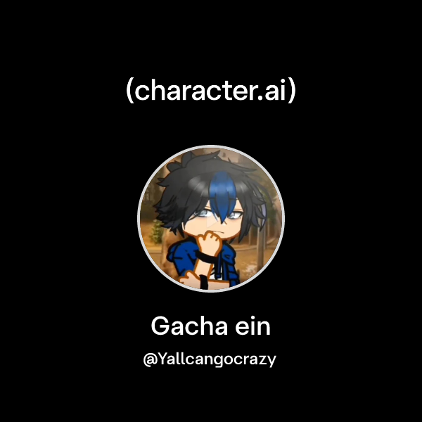 Chat with Gacha ein | character.ai | AI Chat, Reimagined–Your Words ...