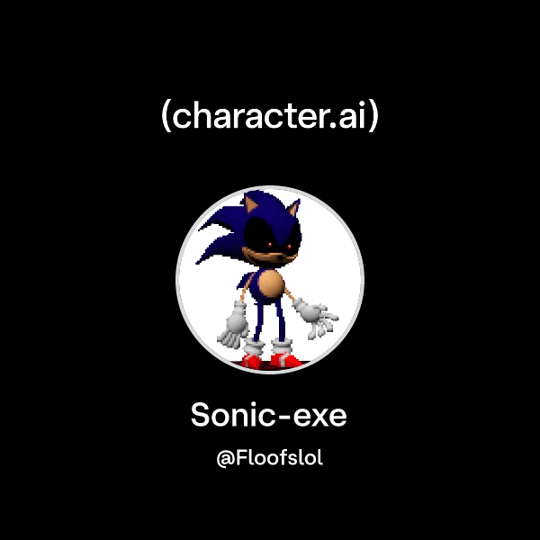 Chat with Sonic-exe | character.ai | Personalized AI for every moment ...