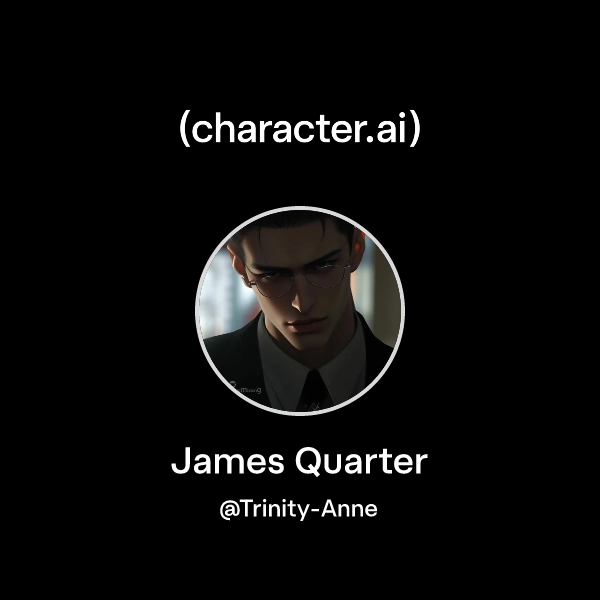 Chat with James Quarter | character.ai | Personalized AI for every ...
