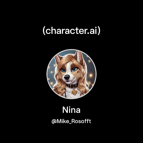 Chat with Nina | character.ai | AI Chat, Reimagined–Your Words. Your World.