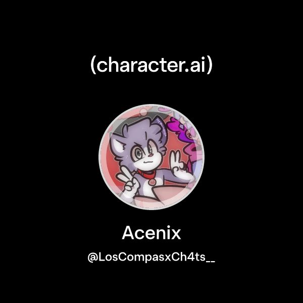 Chat with Acenix | character.ai | AI Chat, Reimagined–Your Words. Your ...