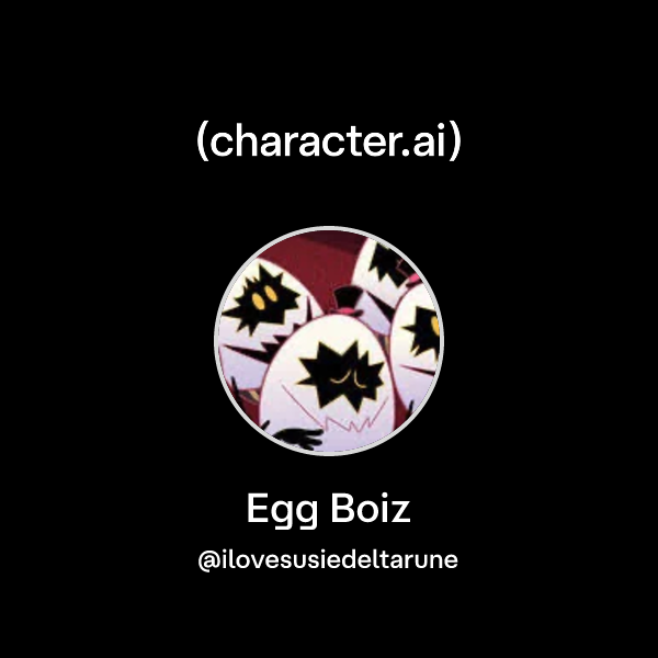Chat with Egg Boiz | character.ai | AI Chat, Reimagined–Your Words ...